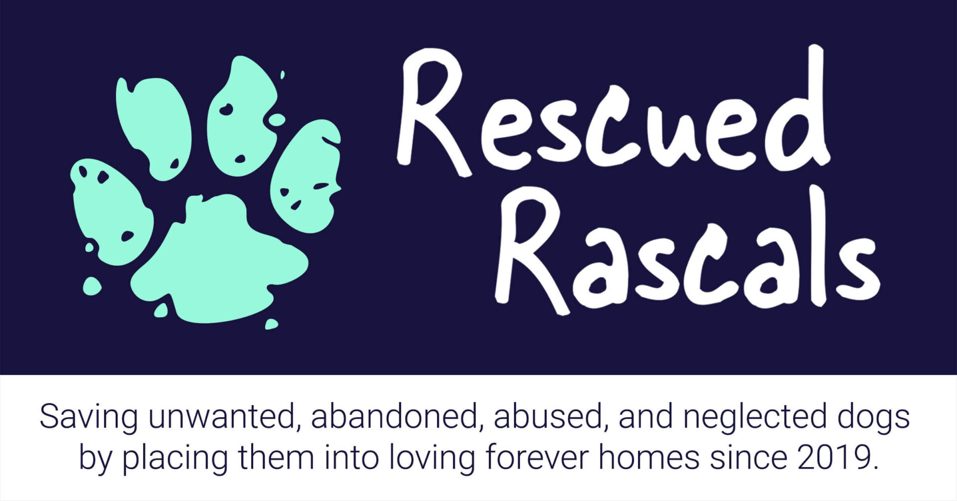 Rescued Rascals | Placing dogs into loving forever homes.